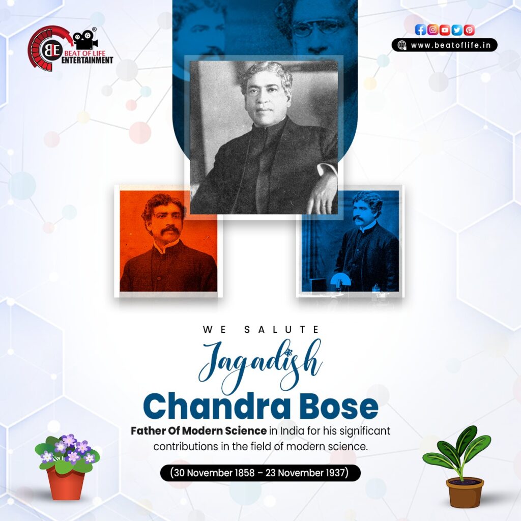 Jagadish Chandra Bose- Indian Scientist - Beat of Life Entertainment