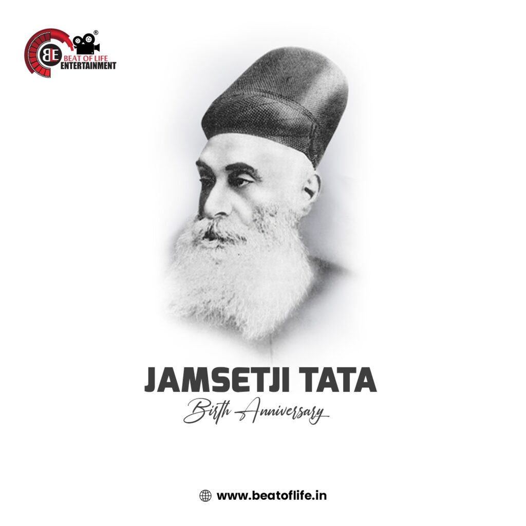 Jamsetji Tata Birth Anniversary Wishes - Beat of Life Entertainment